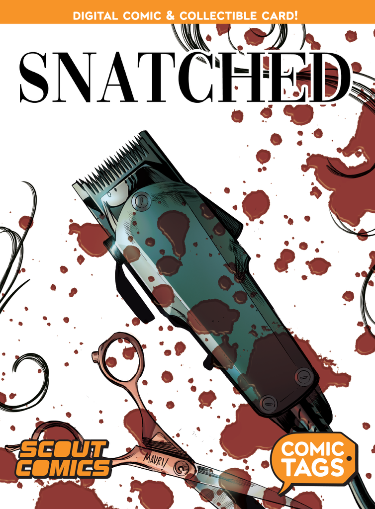 Snatched - Comic Tag | Scout Comics & Entertainment Holdings, Inc.